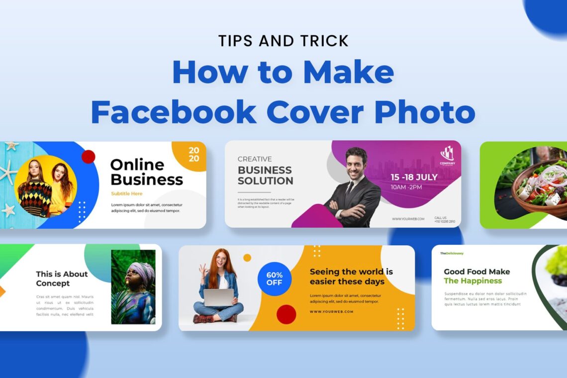 Tips on How To Make Facebook Cover Photo